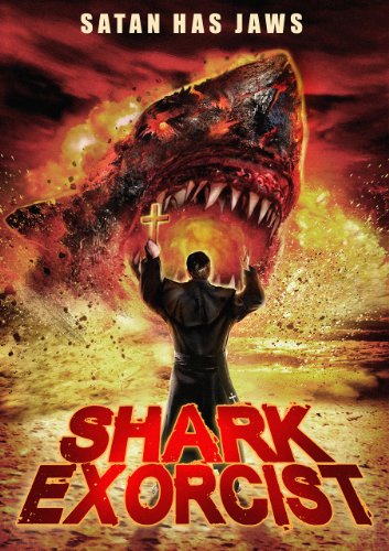 DVD Review: Shark Exorcist | The Nerds Templar