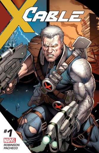 CABLE #1 Breaks Out the Big Guns This Spring! | The Nerds Templar